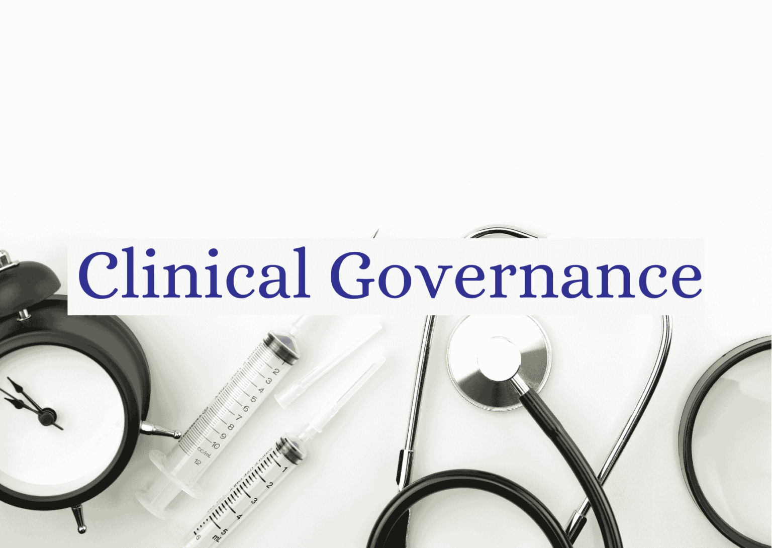Clinical Governance - CLARITY AGED CARE CONSULTING